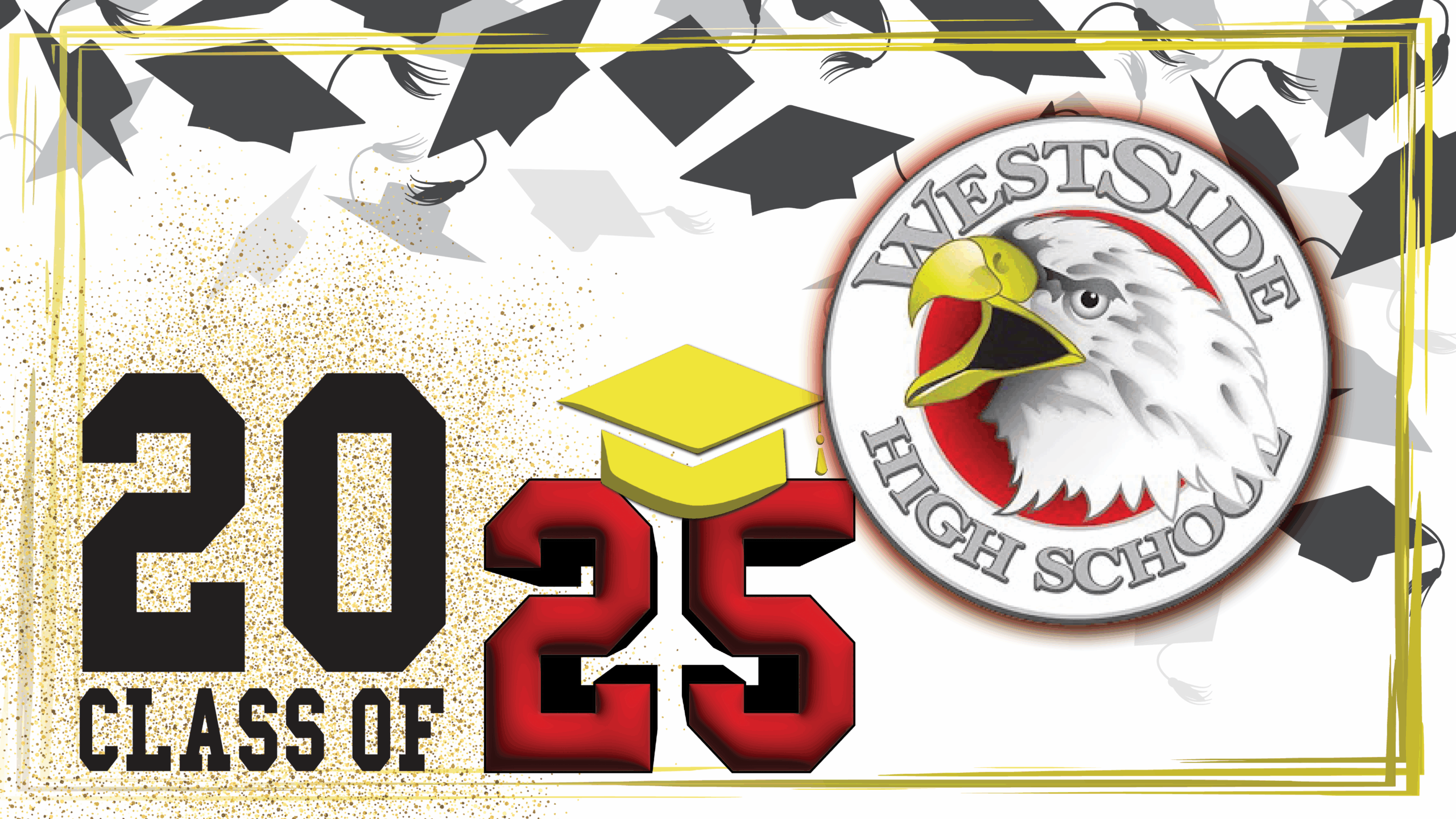 WestSide High School Graduation - Town Toyota Center